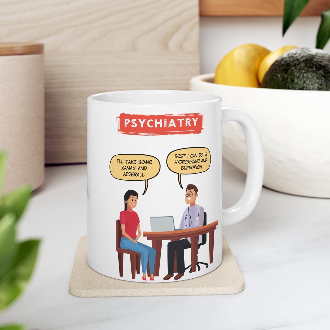 Psychiatry Mug Xanax and Adderall Meme - Etsy