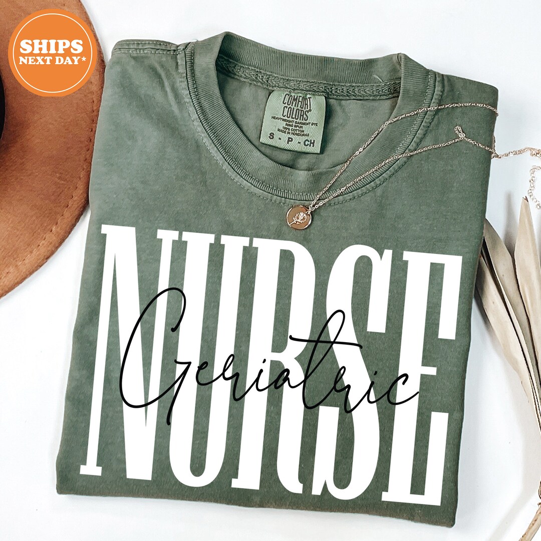 Geriatric Nurse T-shirt | Geriatric Nurse Life Shirts | Geriatric Squad ...