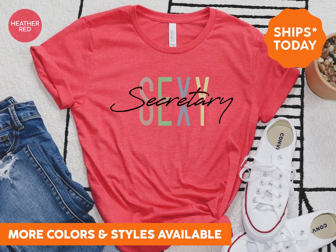 Sexy Secretary T Shirt Sexy Secretary Long Sleeve Shirt Etsy
