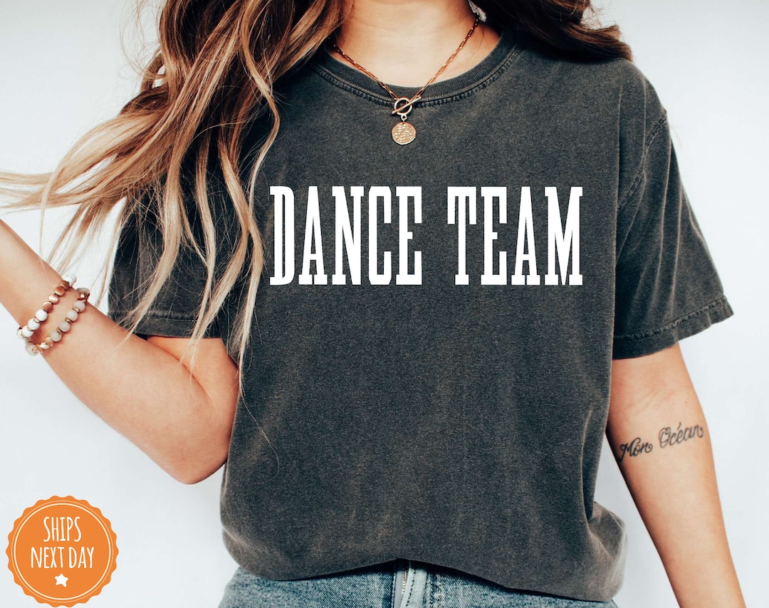 Dance Team T-shirt | Competition Dance Shirt | Competition Dance Team ...
