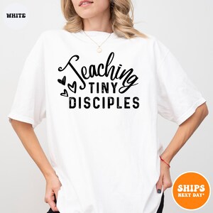Teaching Tiny Disciples T-shirt | Christian Teacher | Sunday School ...