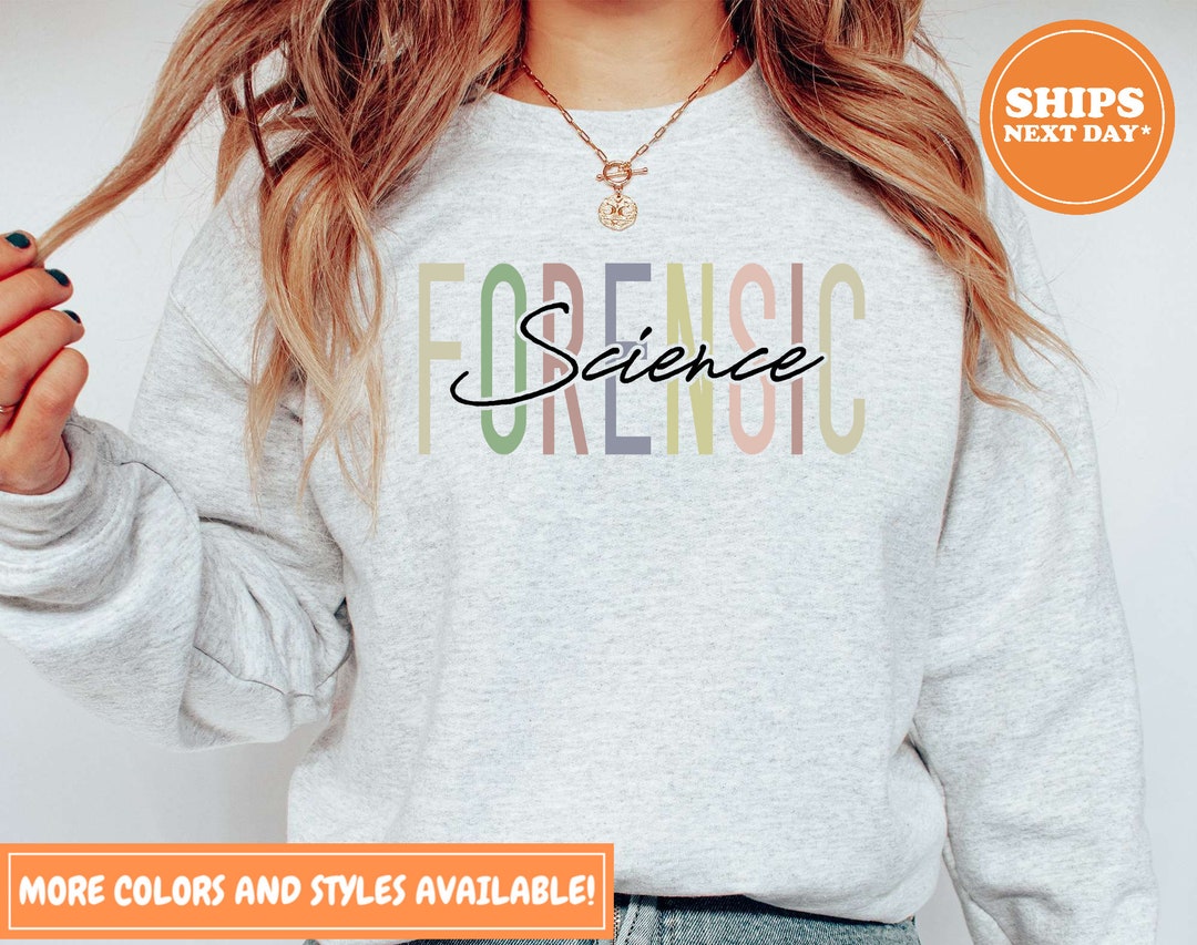 Forensic Science Crewneck Sweatshirt | Forensic Science Hoodie ...