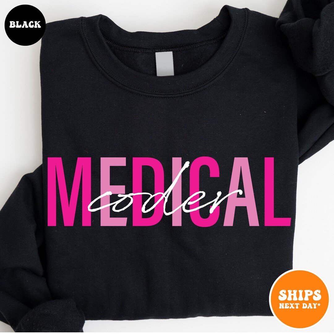 Medical Coder Crewneck Sweatshirt | Medical Coder Hoodie | Medical ...