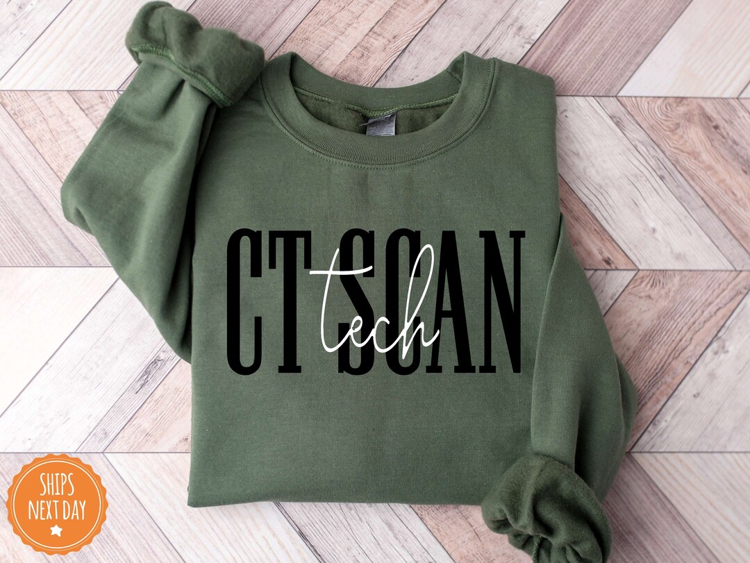 CT Scan Tech Crewneck Sweatshirt CT Scan Tech Hoodie Radiology Cardiac ...