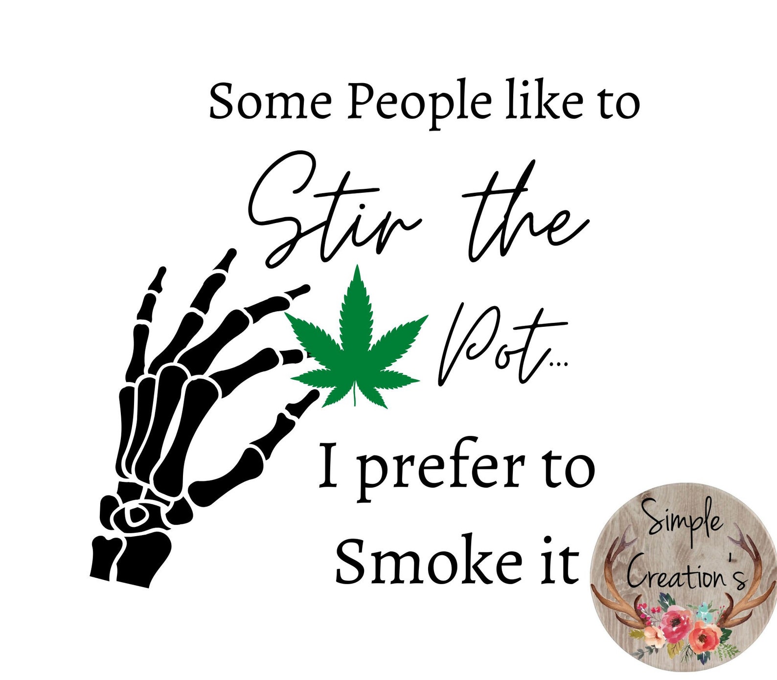 Some People Like to Stir the Pot SVG File; Sublimation Design; Stir the ...
