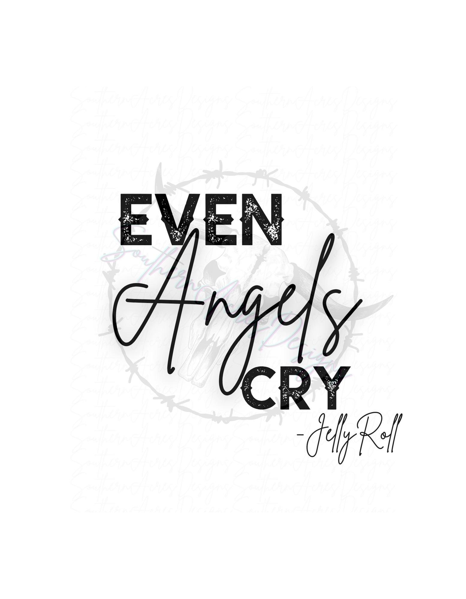 Jelly Roll Even Angels Cry - Etsy
