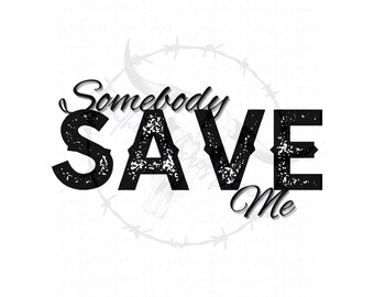 Somebody Save Me Jelly Roll Svg - Etsy UK