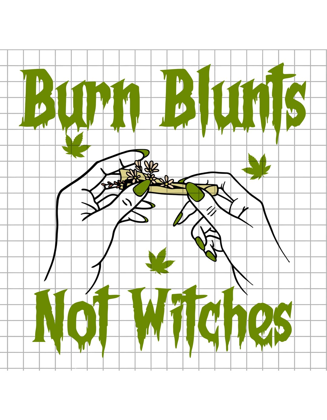 Burn Blunts Not Witches - Etsy