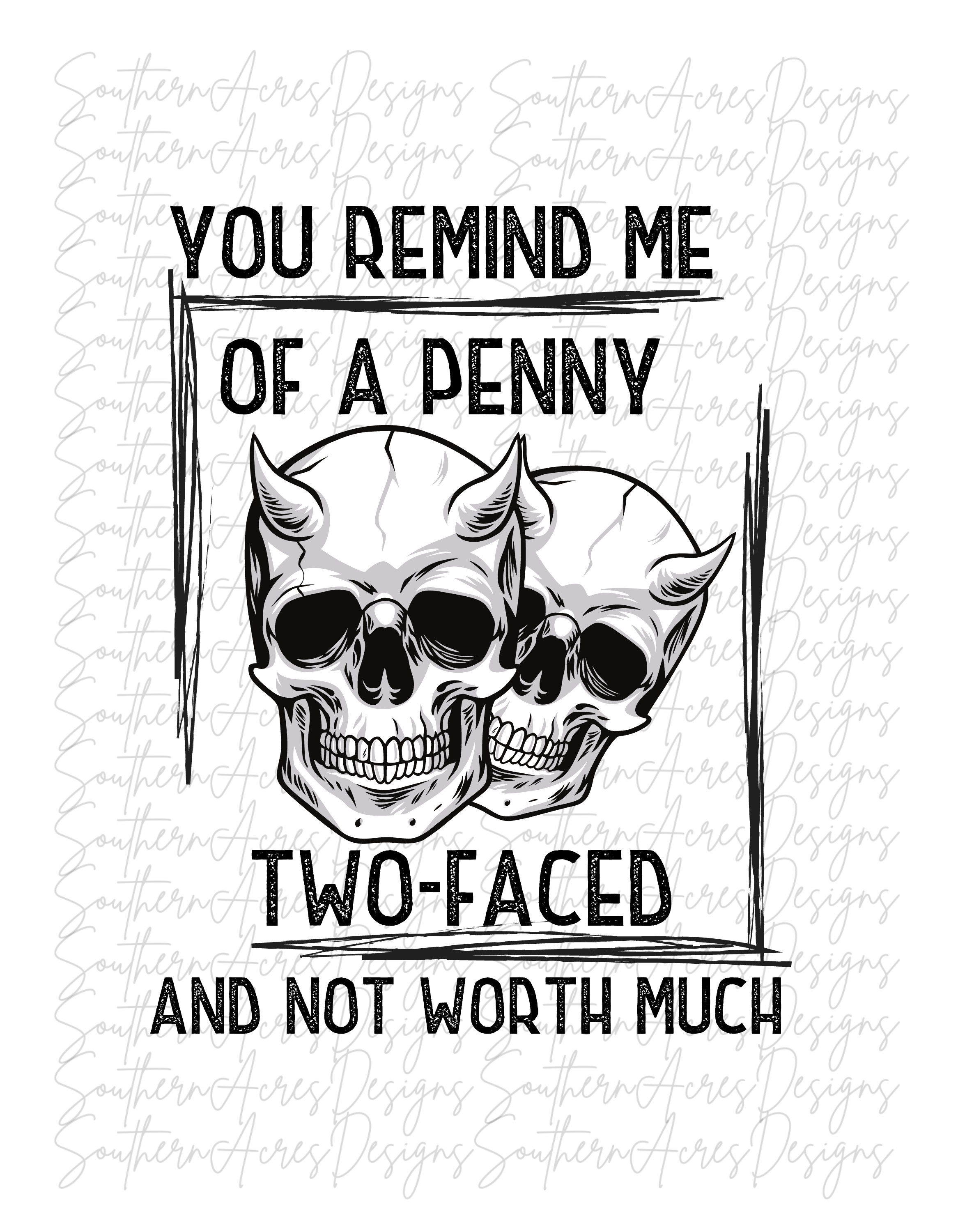 You Remind Me of a Penny, Two Faced and Not Worth Much - Etsy