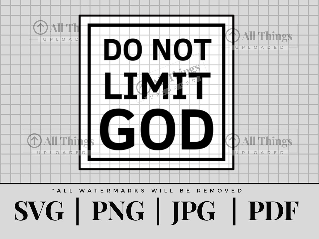 Do Not Limit God Graphic Design Download Sublimation File - Etsy