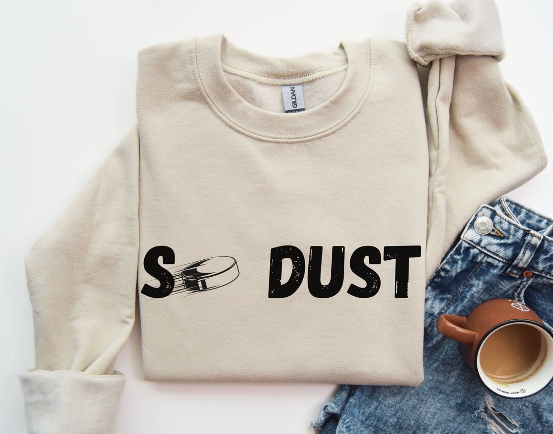 So Dust Hockey Sweatshirt Ice Hockey Shirts Hockey Season Eat Sleep ...