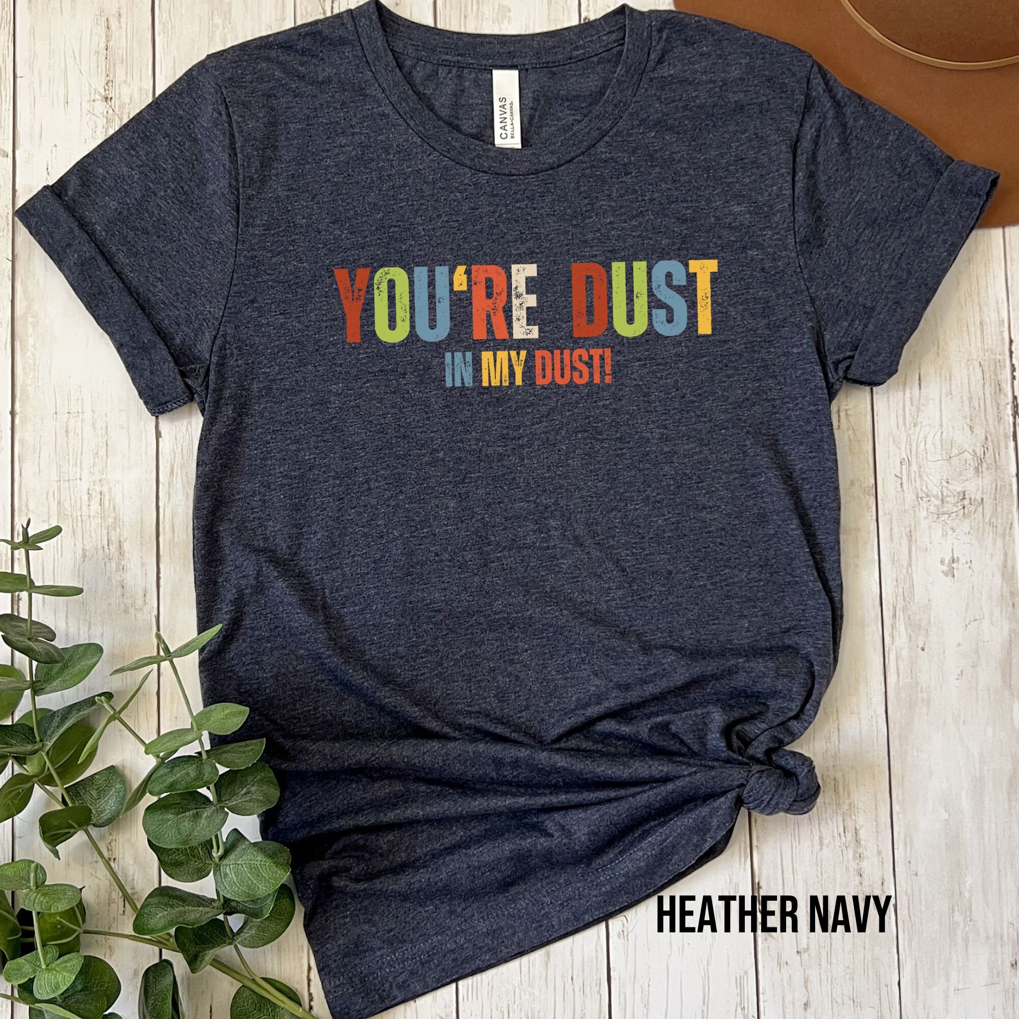 You're Dust T-shirt, Fart Shirt, Running Track Tee, Football Sport Gift ...