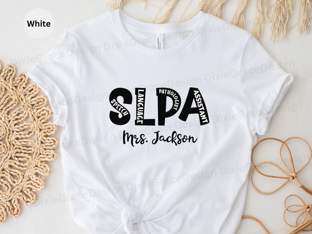 Personalize SLPA Speech Language Pathologist Assistant Custom Shirt ...