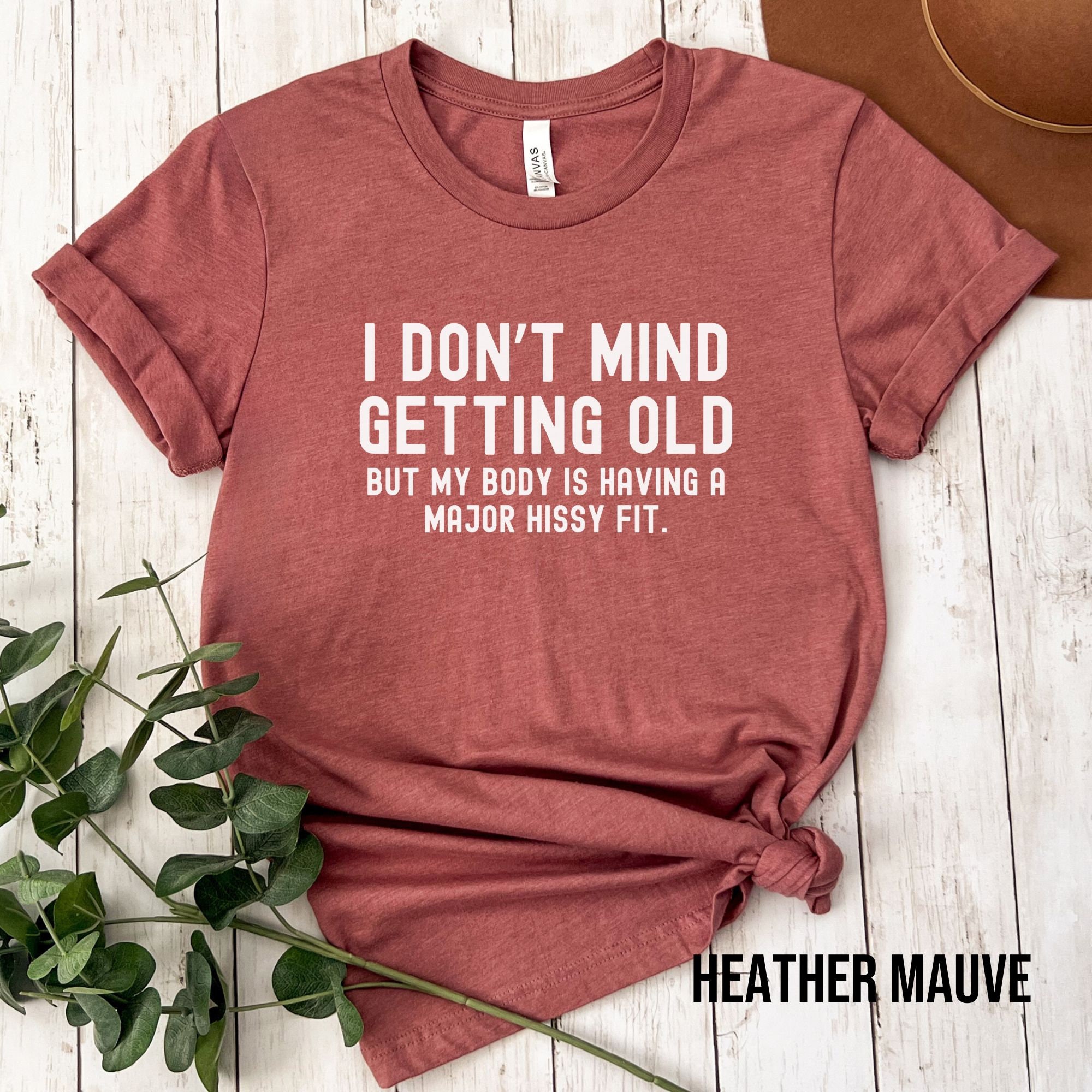 Getting Old T-shirt Funny You're Old Birthday Gift Over the Hill Gifts ...