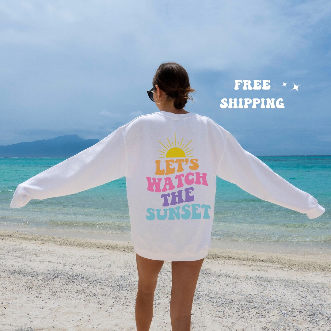 Lets Watch the Sunset Hoodie, Lets Watch the Sunset, Cozy Beach Hoodie ...