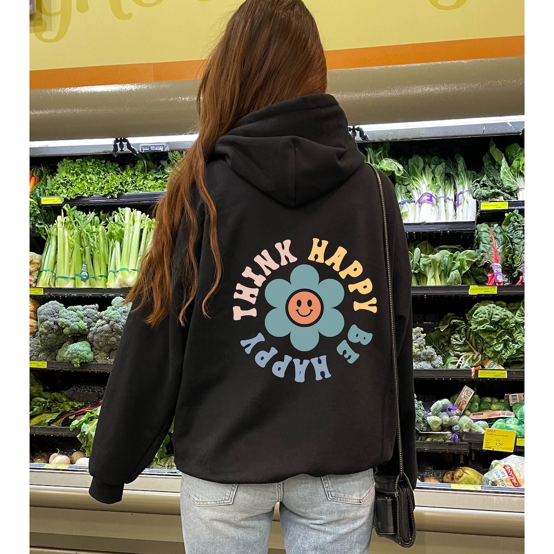 Think Happy Be Happy VSCO Sweatshirt, Y2K Aesthetic Hoodie, Self Love ...