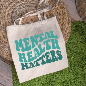 Mental Health Matters Tote Bag, Mental Health Awareness, Canvas Eco ...