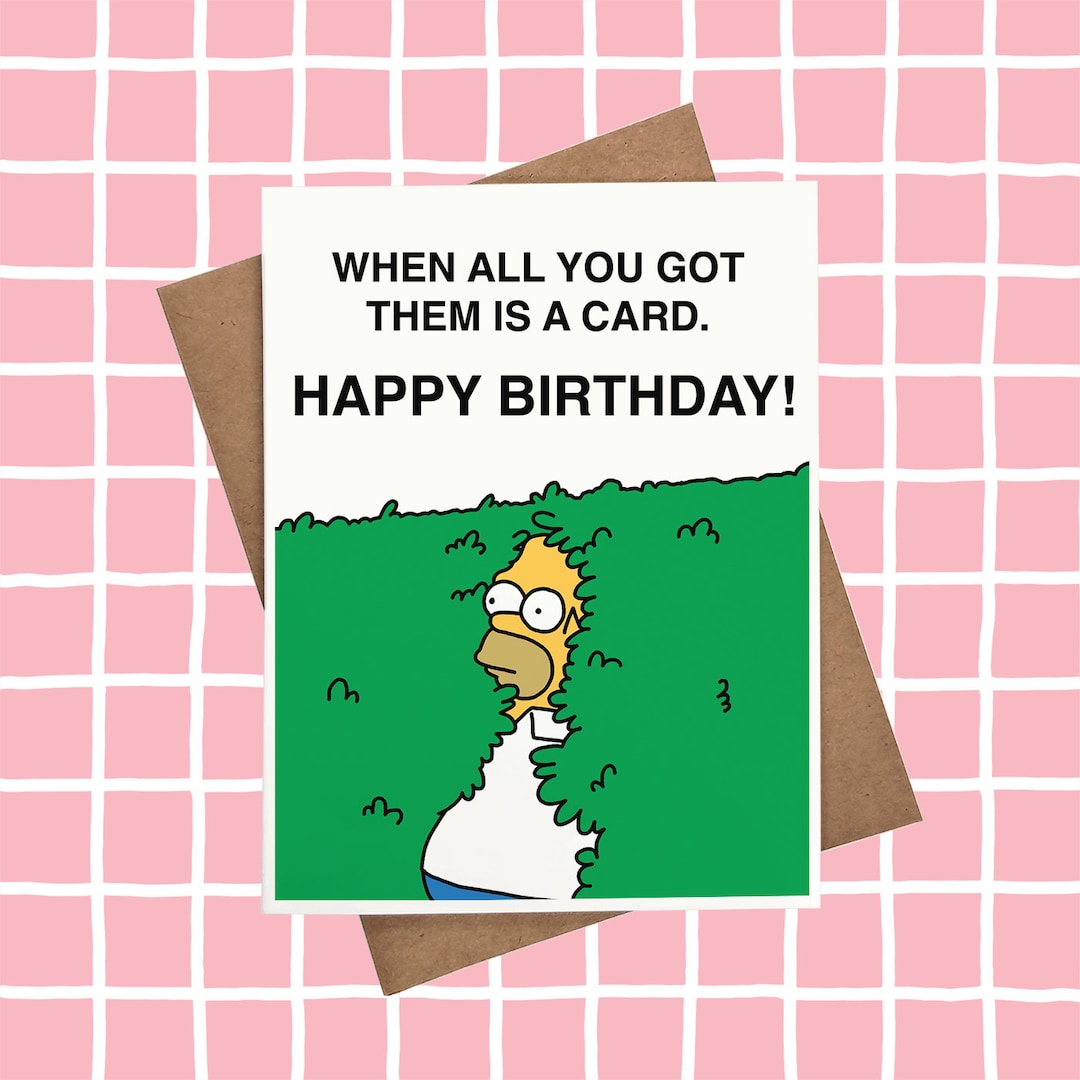 Simpsons Birthday Card Homer Simpson in Bush Card - Etsy