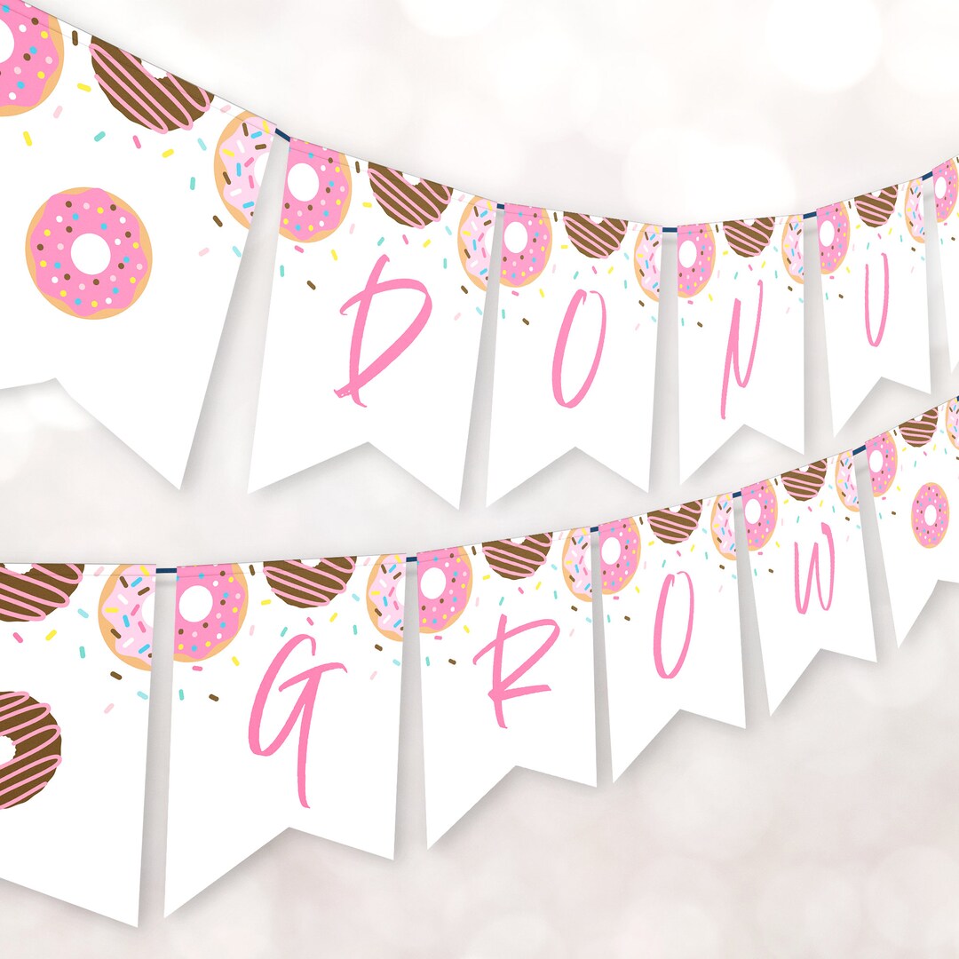 Pink Donut Donut Grow up Banner - Digital Birthday Supplies - Donuts ...