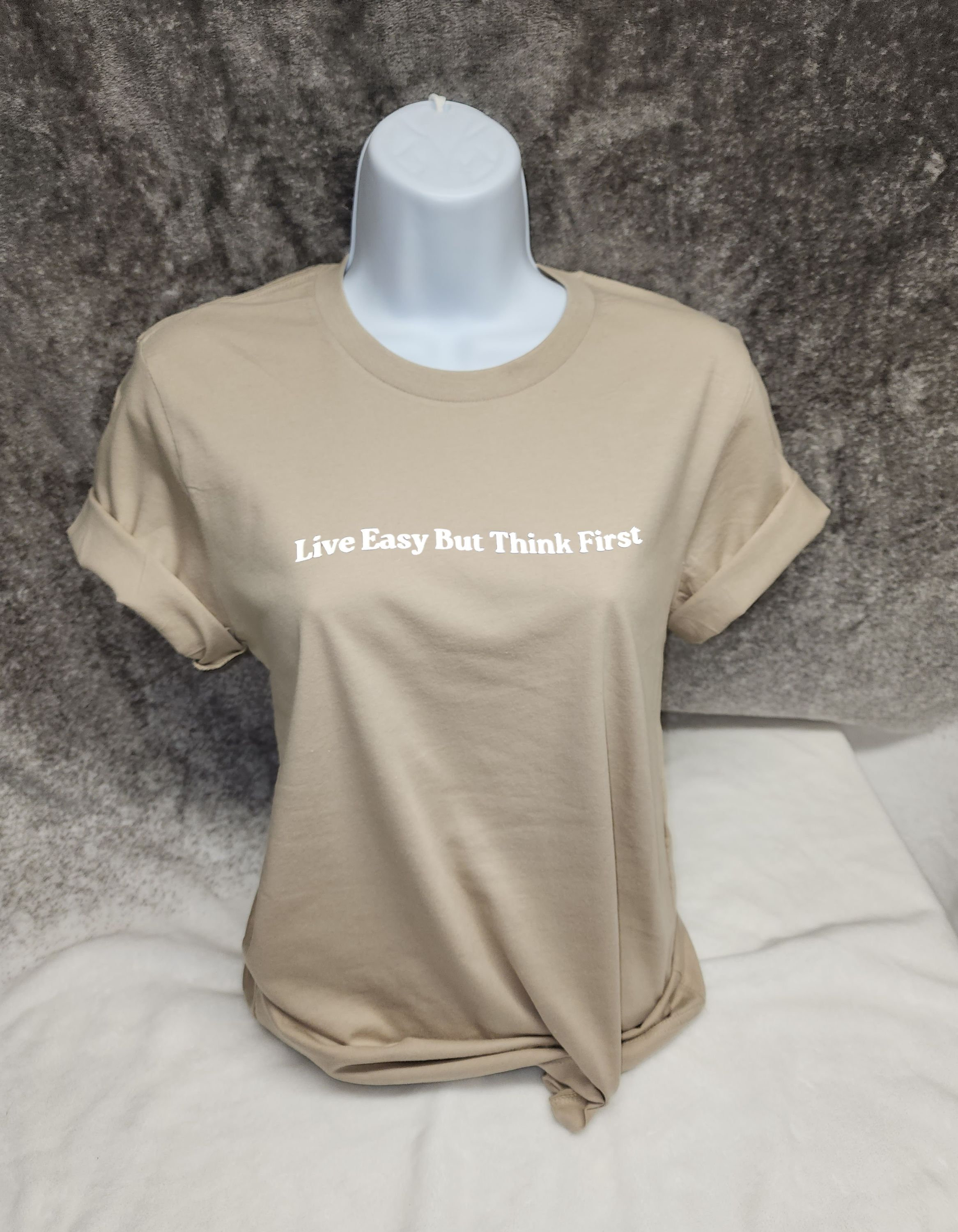 Live First Think But Easy
