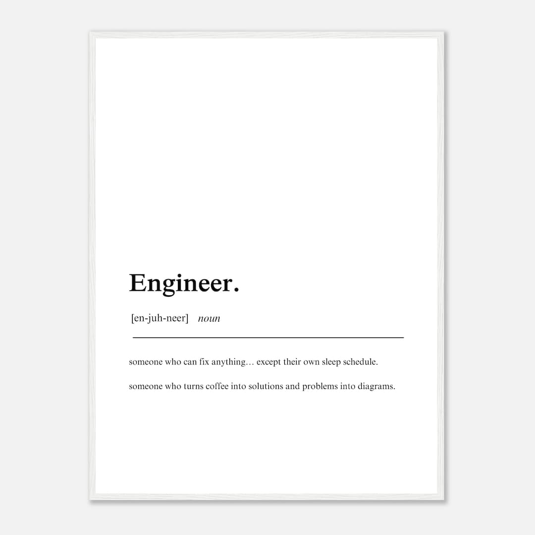 Engineer Definition Poster | Creative Wall Art for Engineers | Funny ...