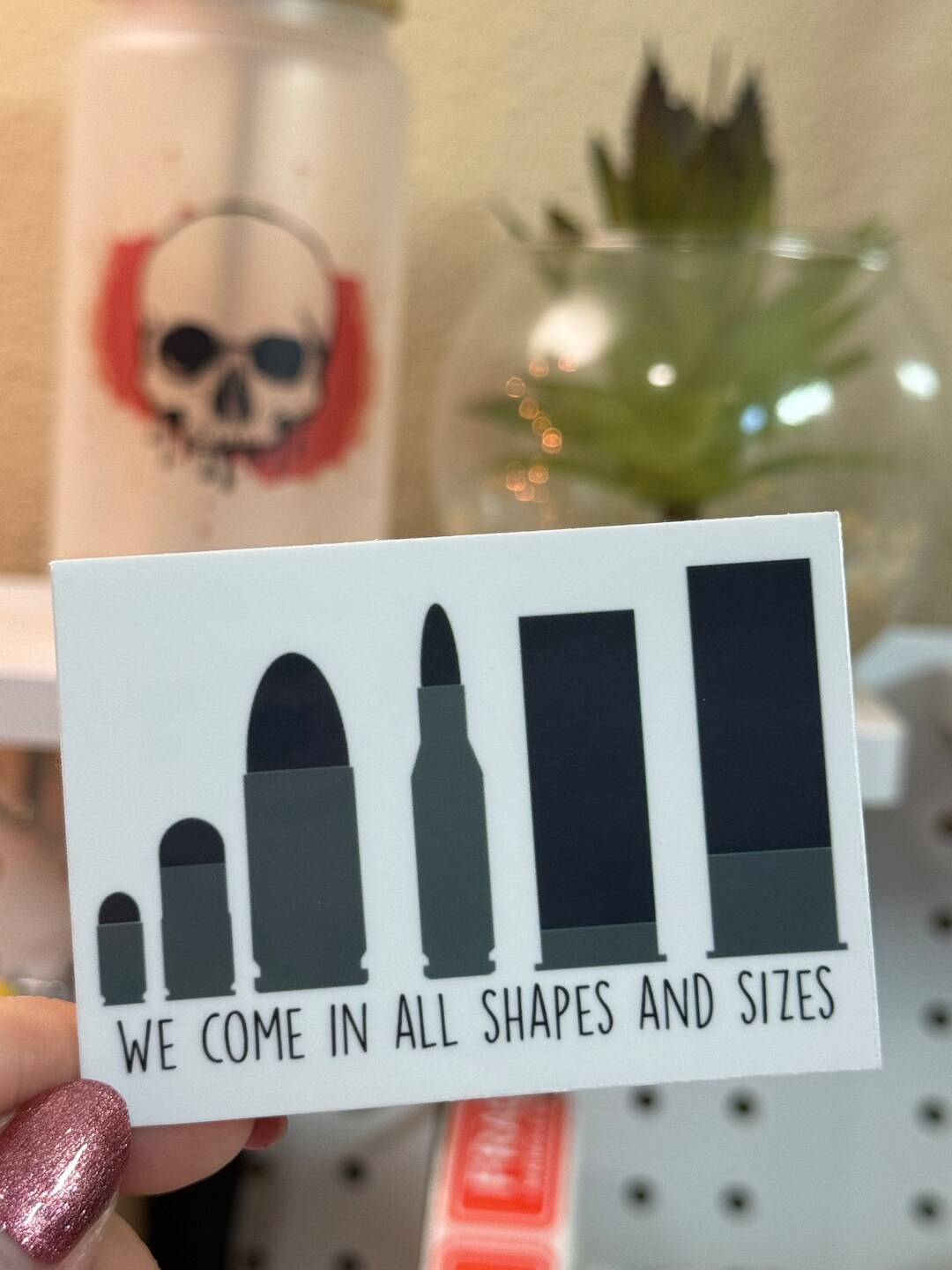 We Come in All Shapes and Sizes Sticker | Firearms Pun Sticker ...