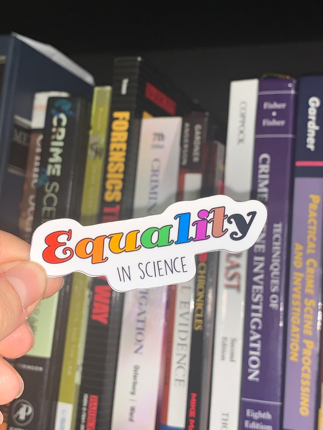 Equality in Science Sticker: Rainbow Pride CSI, STEM, Law Enforcement ...