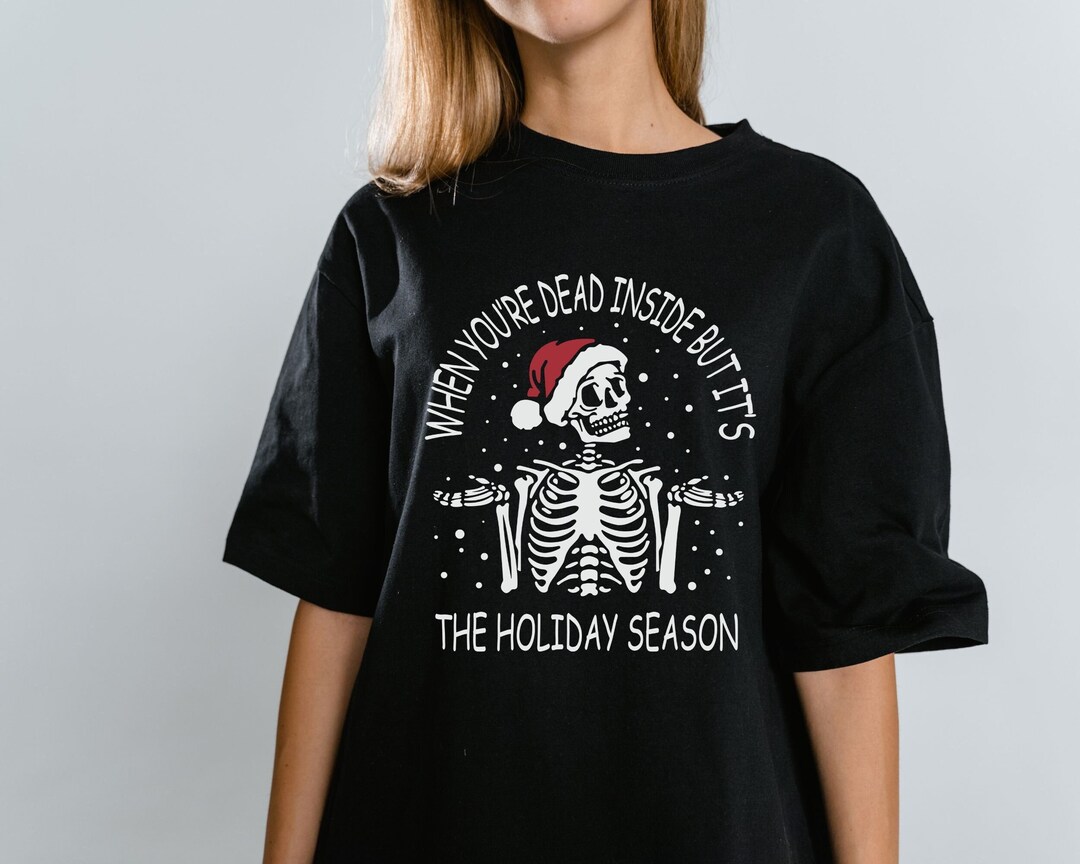 Christmas Svg Dead Inside Christmas Png Holiday Season Svg Png - Etsy
