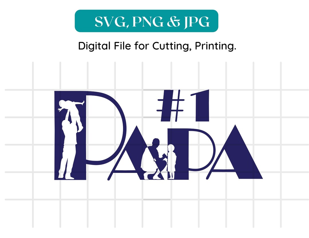 Papa Svg, Png| Dad Svg| Best Dad Svg| Father Day Gift Idea | Number One ...