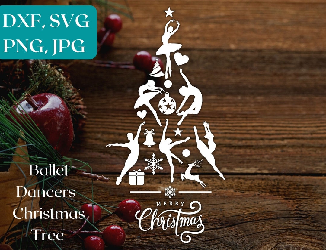 Ballet Dancers, Ballerina Christmas Tree Digital File (dxf, Svg, Png ...
