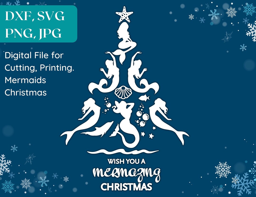 Mermaid Christmas Tree and Mermazing Wish Svg, Png, Dxf | Mermaid Svg ...