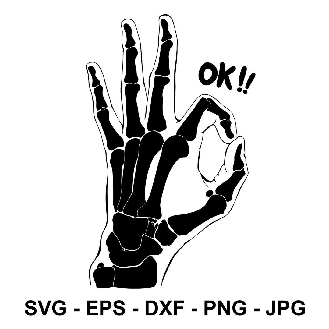 Skeleton Hand OK Gesture SVG: Cricut & Laser Cut File (digital Download ...