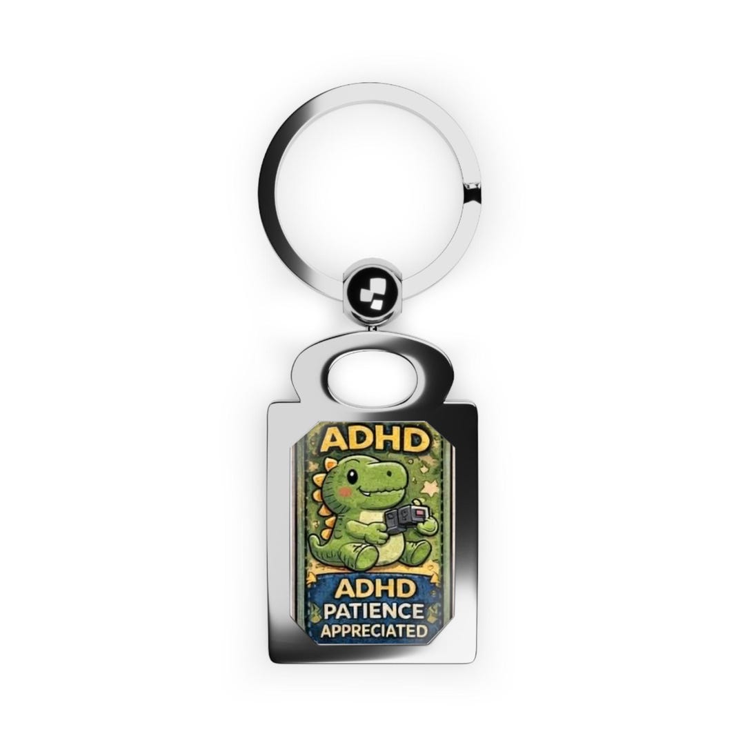 ADHD Patient Dino Rectangle Photo Keyring - "adhd Patience Appreciated ...