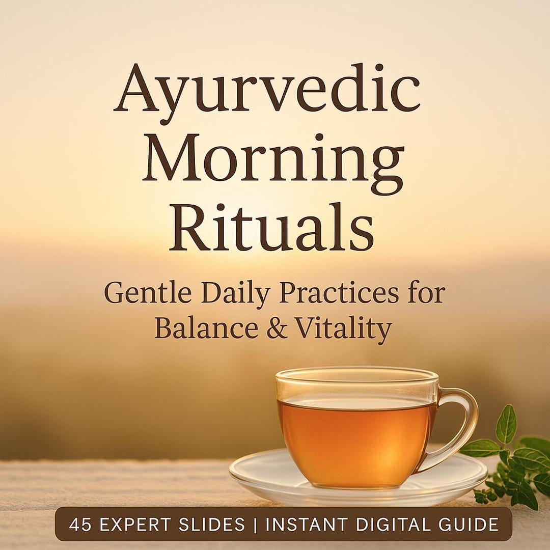 Ayurvedic Morning Rituals – Gentle Daily Practices for Balance ...