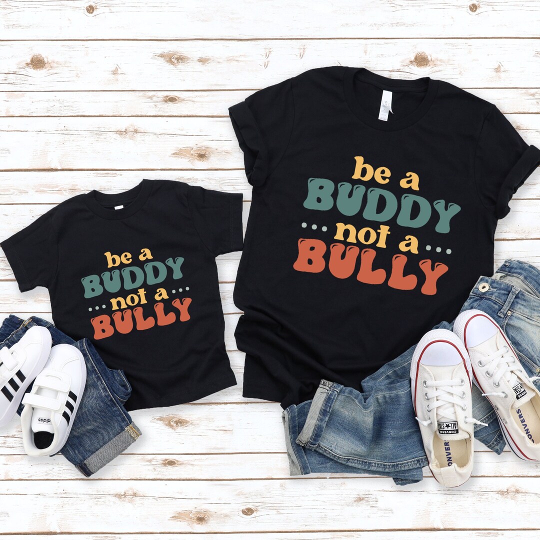 Be A Buddy Not A Bully Shirt , Pink Shirt Day, Kindness T-shirt, Bully ...