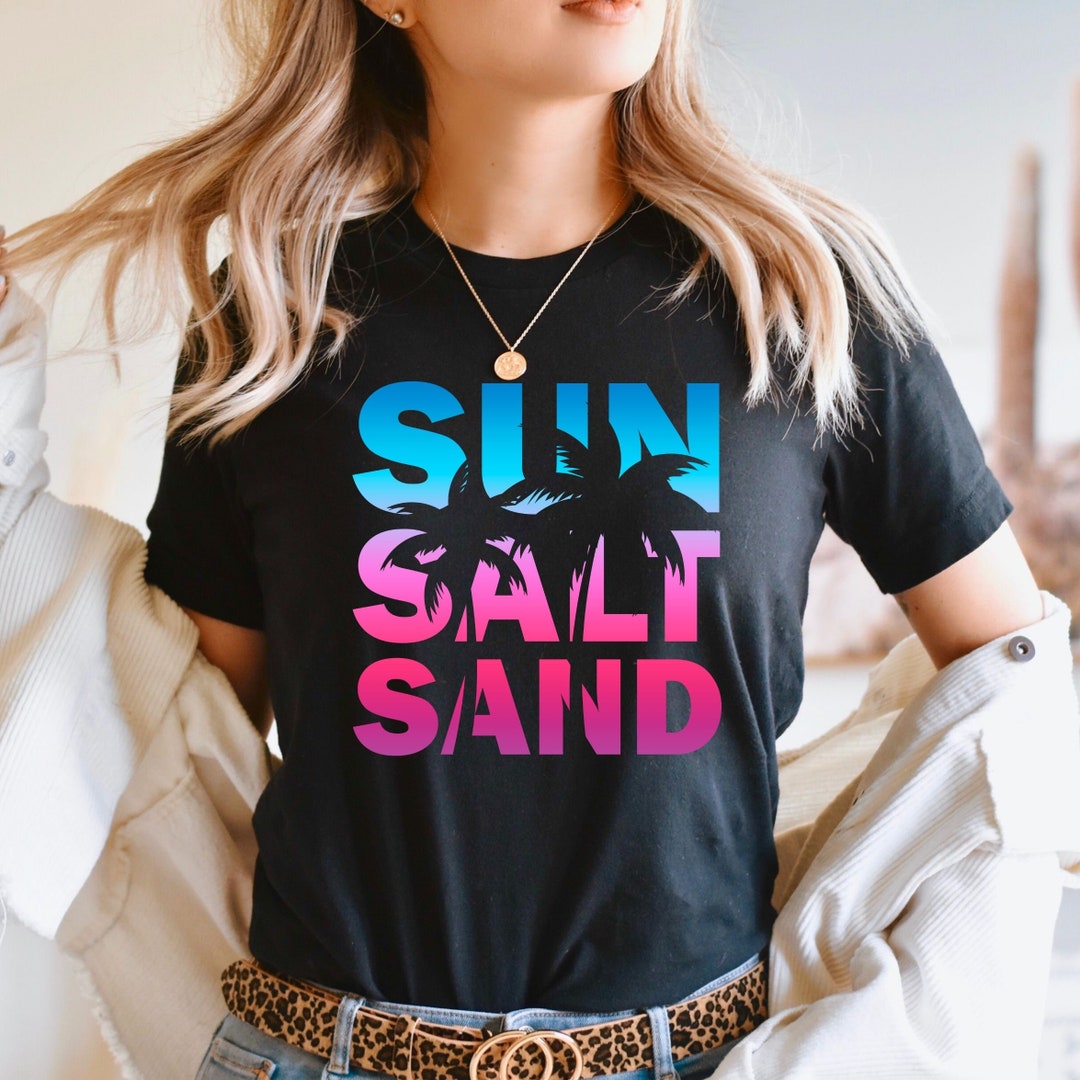 Sun Salt Sand Shirt for Women, Beach Tshirt, Salty Shirt, Sunshine ...