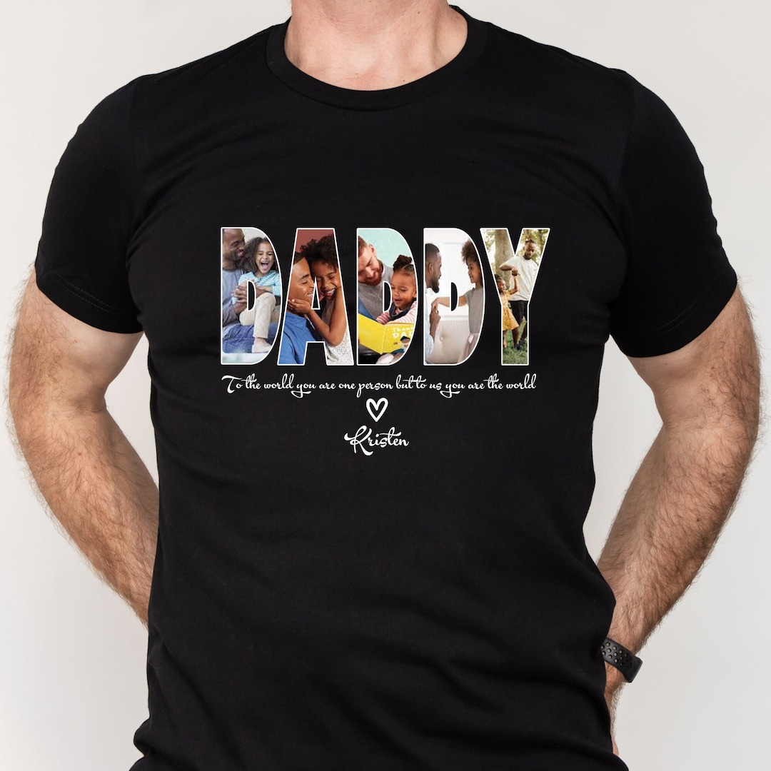 DADDY Photo Shirt,custom Dad Shirt,customized FATHER Day Gift ...