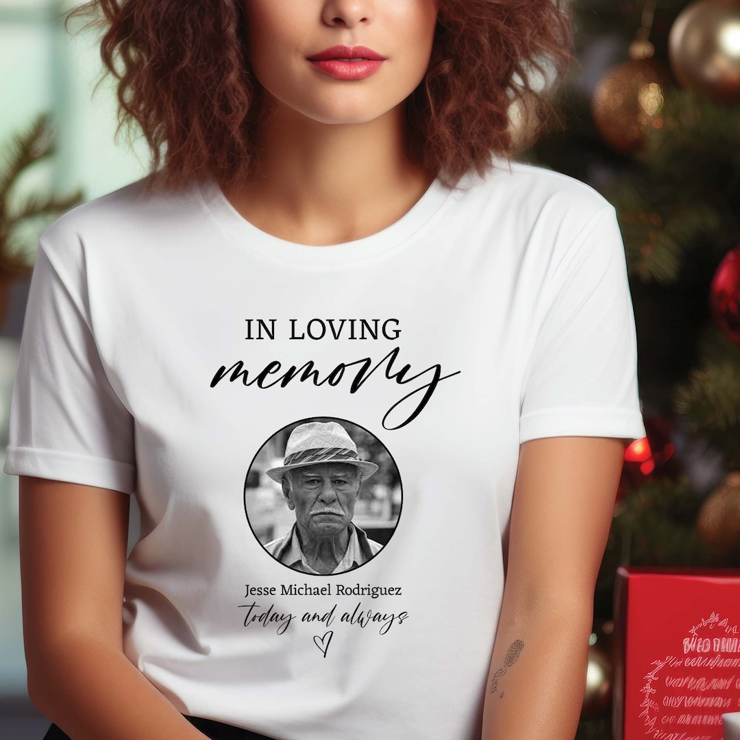 Custom Memorial Shirt: in Loving Memory Photo T-shirt - Etsy