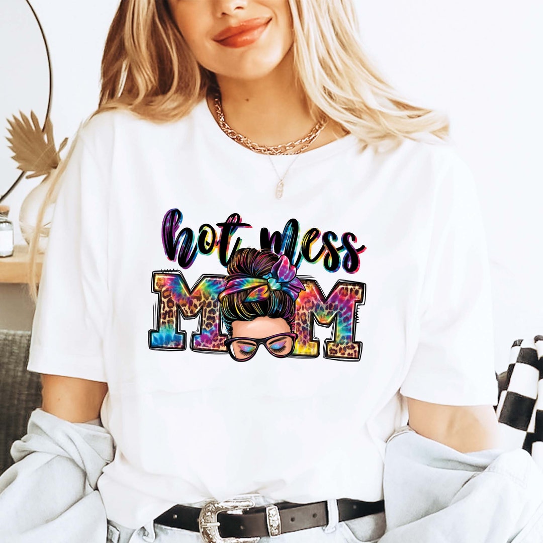 Hot Mess Mom T-shirt: Messy Bun Graphic Tee - Etsy