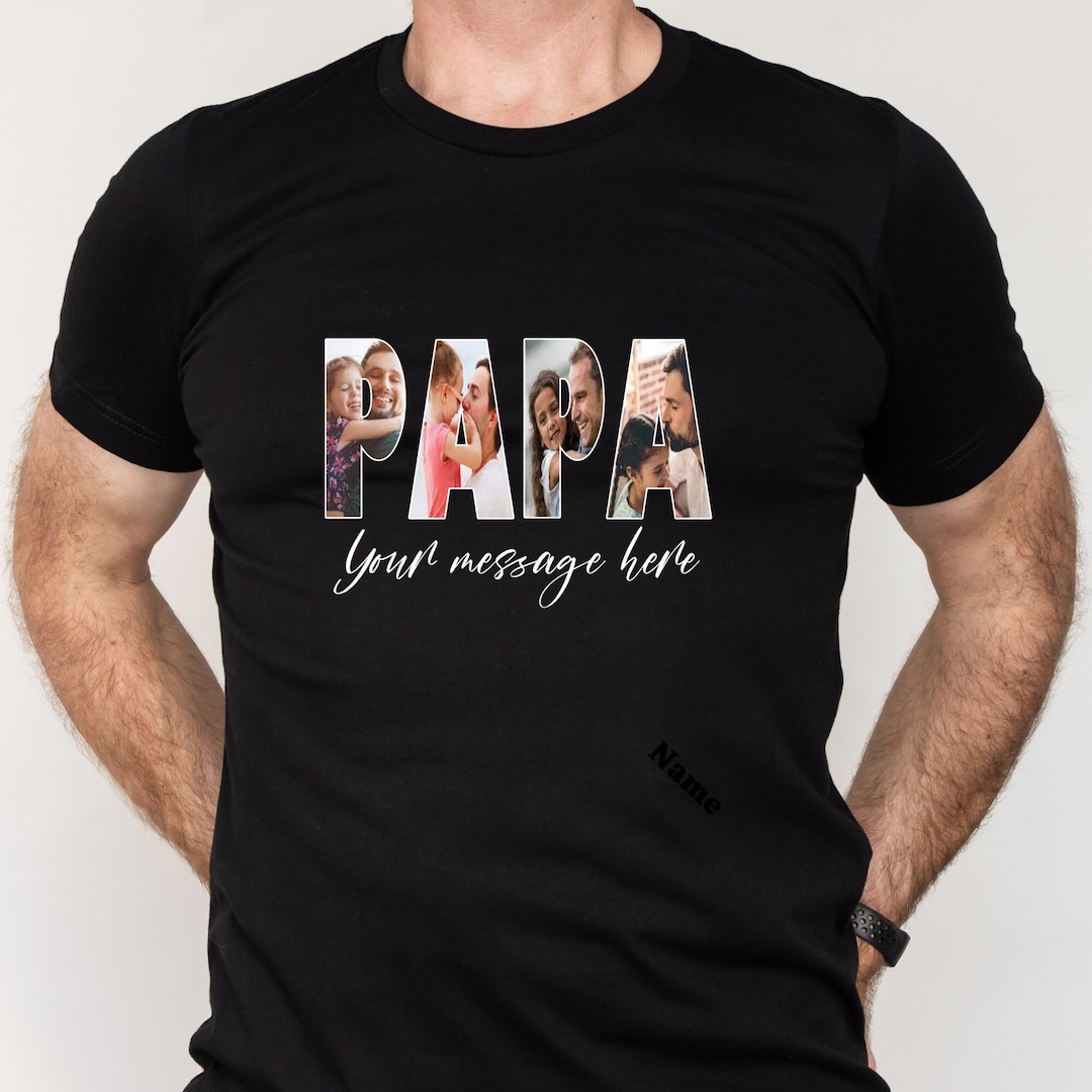 Custom Dad Shirt,papa Photo Shirt,customized FATHER Day Gift ...