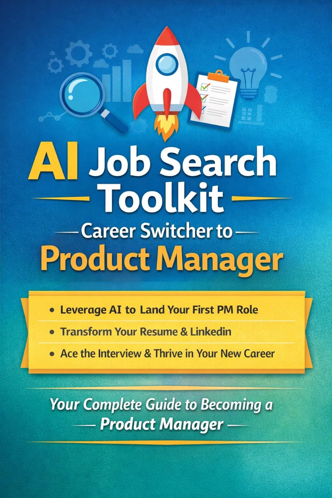 AI Job Search Toolkit: Career Switcher to Product Manager | Resume ...