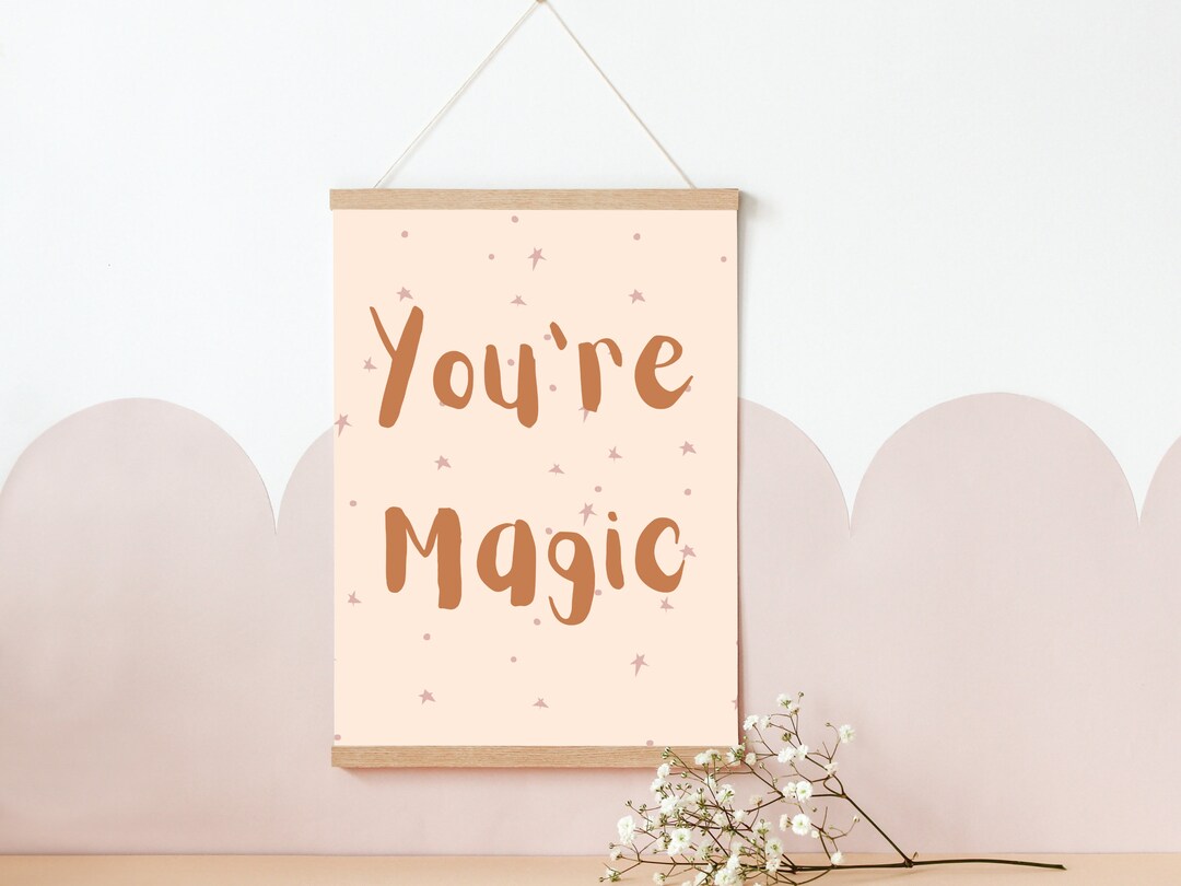 Pink You’re Magic Print. Positive Affirmation Print for a Child’s Room ...