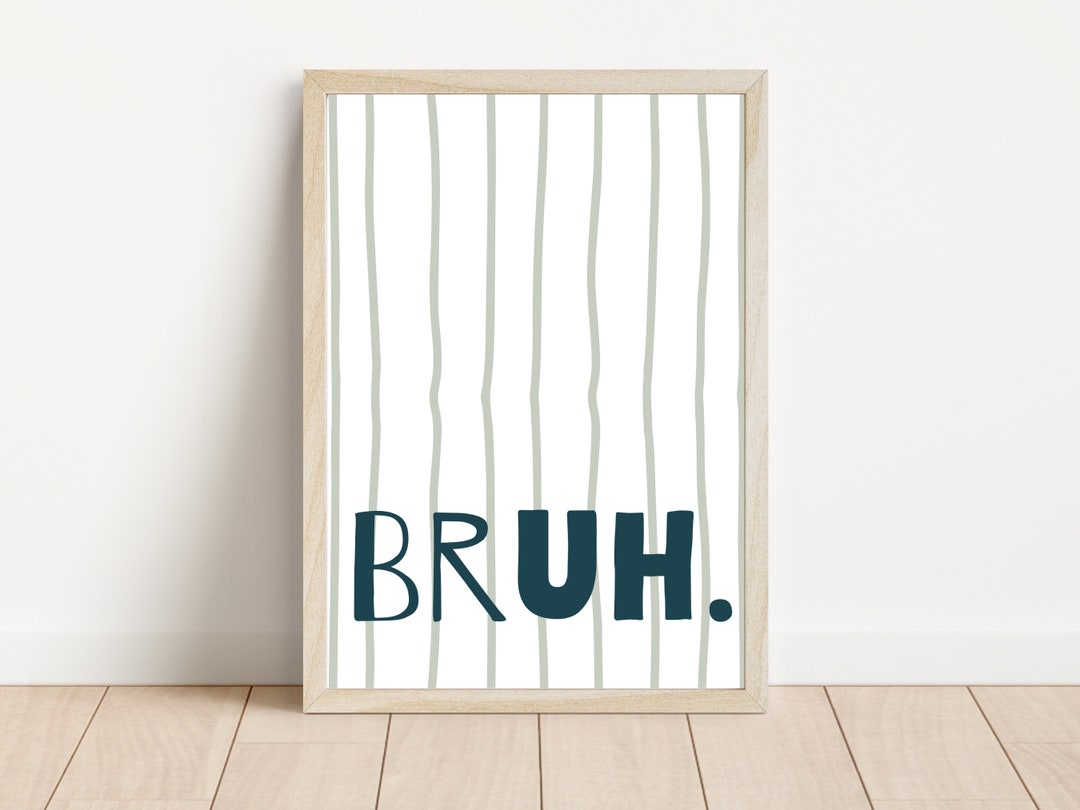 Bruh Print. Stripe Teen and Tween Prints. Gamer Wall Art. Perfect for a ...