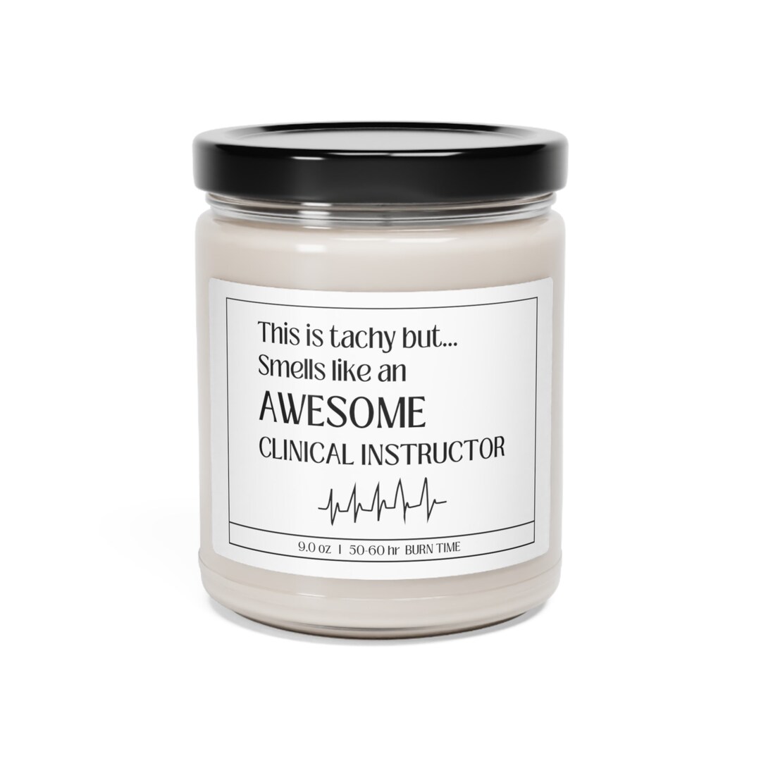 Clinical Instructor Gifts, Preceptor Appreciation Candle, End of ...