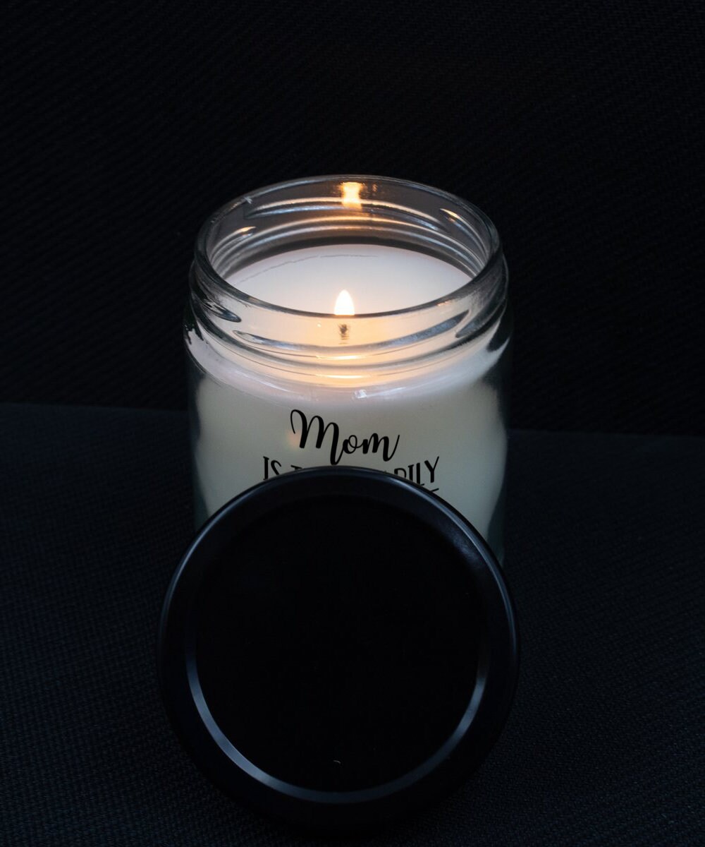 Mom is Temporarily Out of Service When Lit Go Ask Your Dad Candle ...