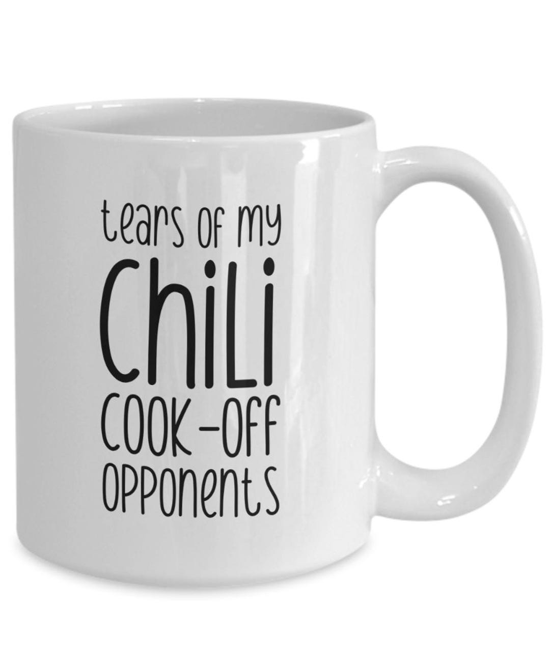 Chili Cook Off, Chili Champion Gift, Funny Chili Mug, Tears of My ...