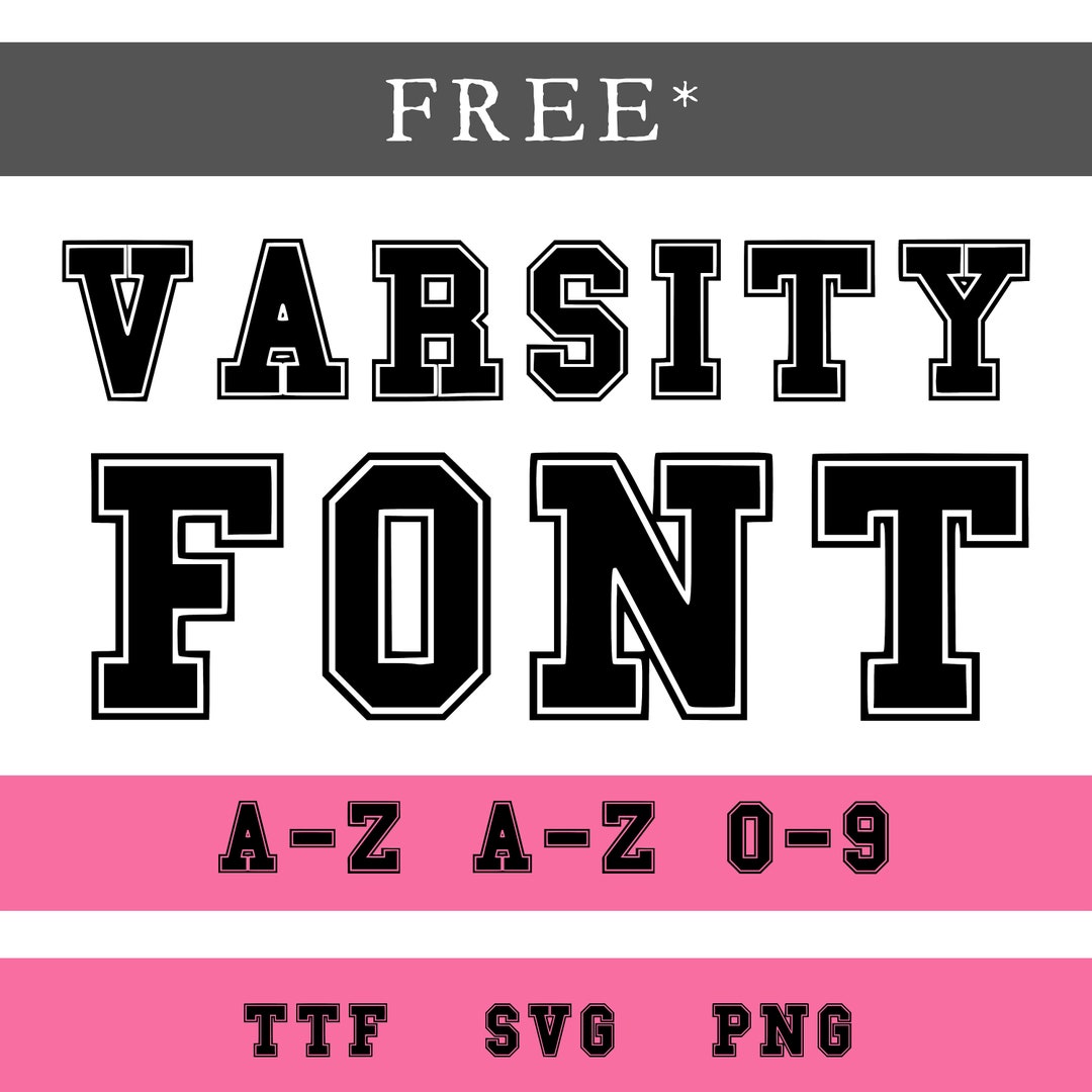 Varsity Font. Letters & Numbers PNG SVG Ttfs. Unbundle Installable ...