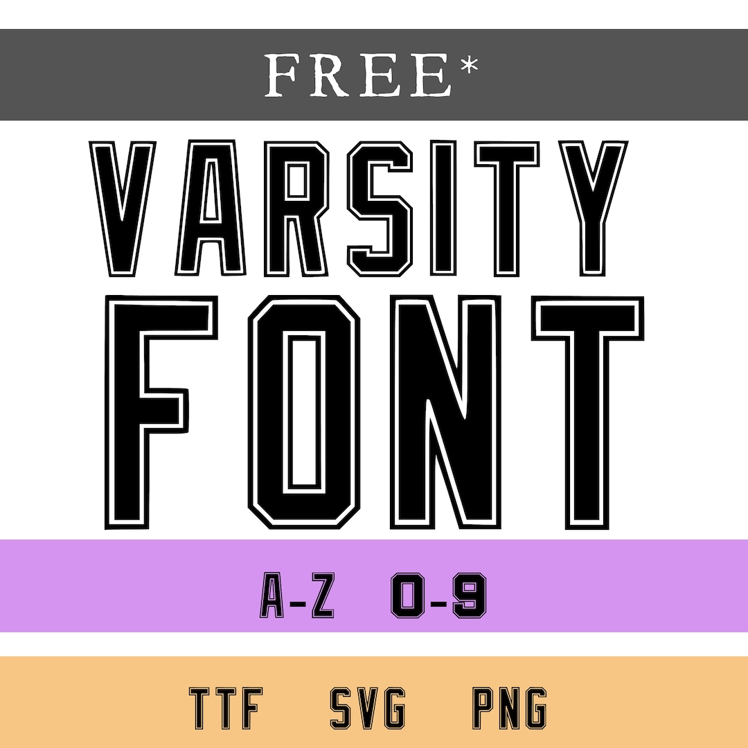 Varsity Font. Letters Numbers PNG SVG Ttfs. Unbundle Installable ...