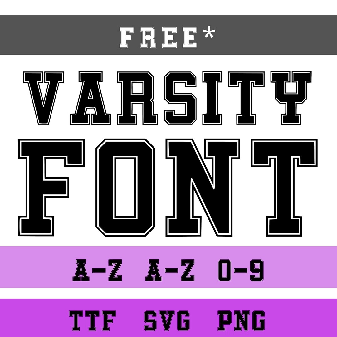 Varsity Font. Letters Numbers PNG SVG Ttfs. Unbundle Installable ...