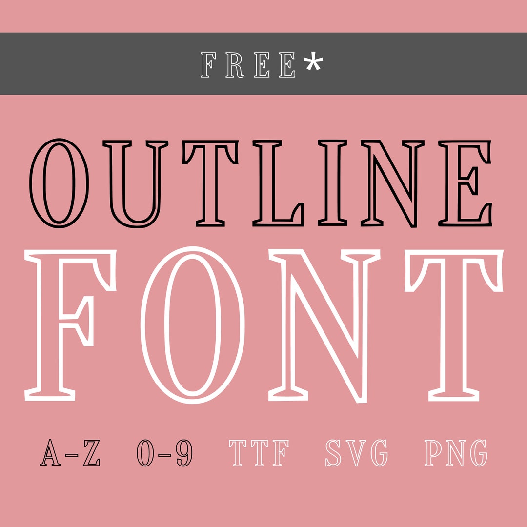 Outline Font. Letters Numbers PNG SVG TTF. Unbundle Installable College ...